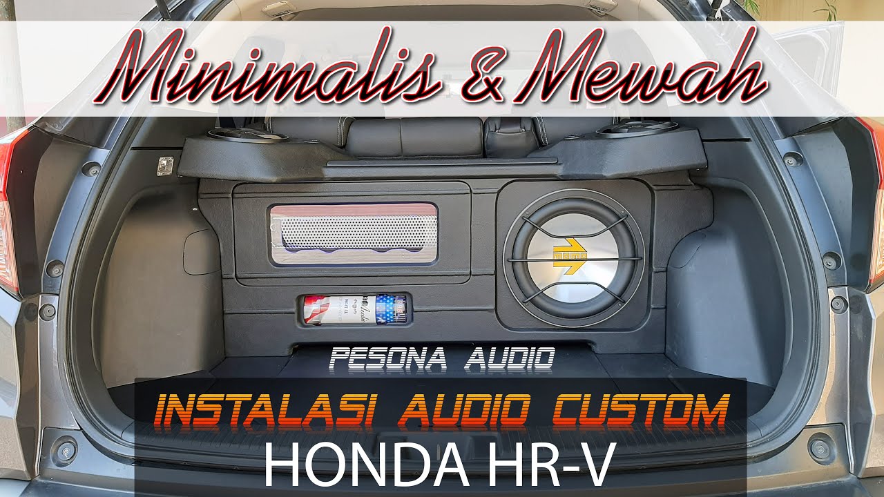 TIPS CUSTOM AUDIO MOBIL HONDA HRV ALA PESONA AUDIO ! MINIMALIS DAN ...