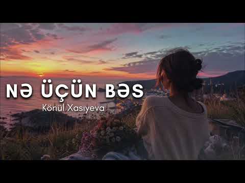 Konul Xasiyeva - Nə Üçün Bəs ( Yeni 2026 ) Cover
