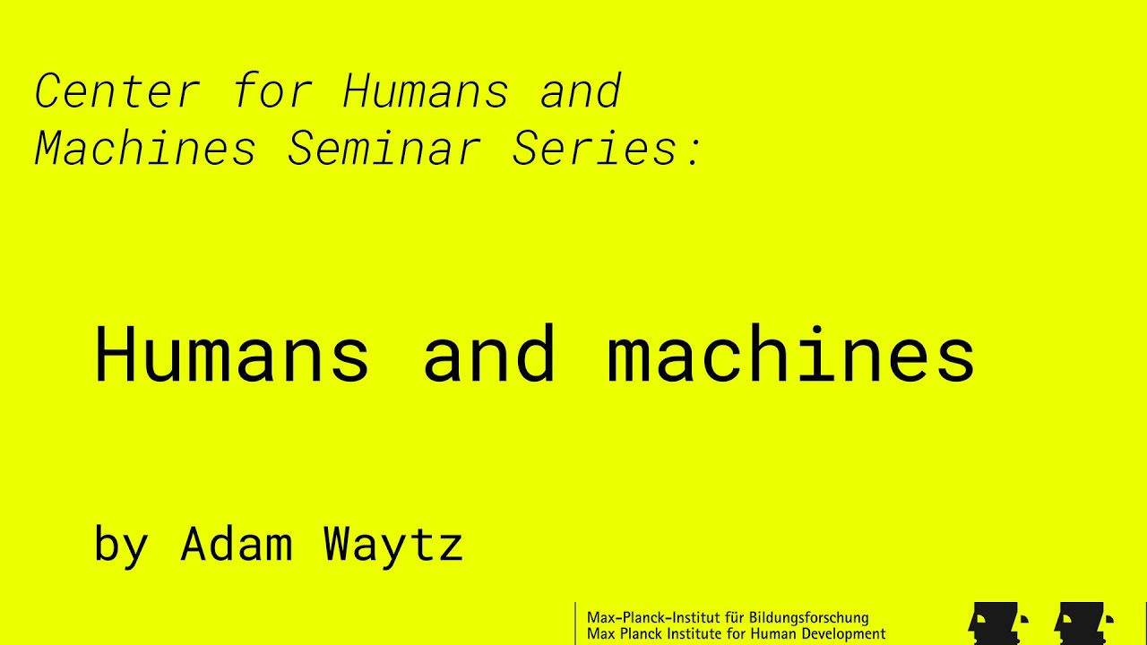 CHM Seminar Series: Humans and Machines – Adam Waytz - YouTube