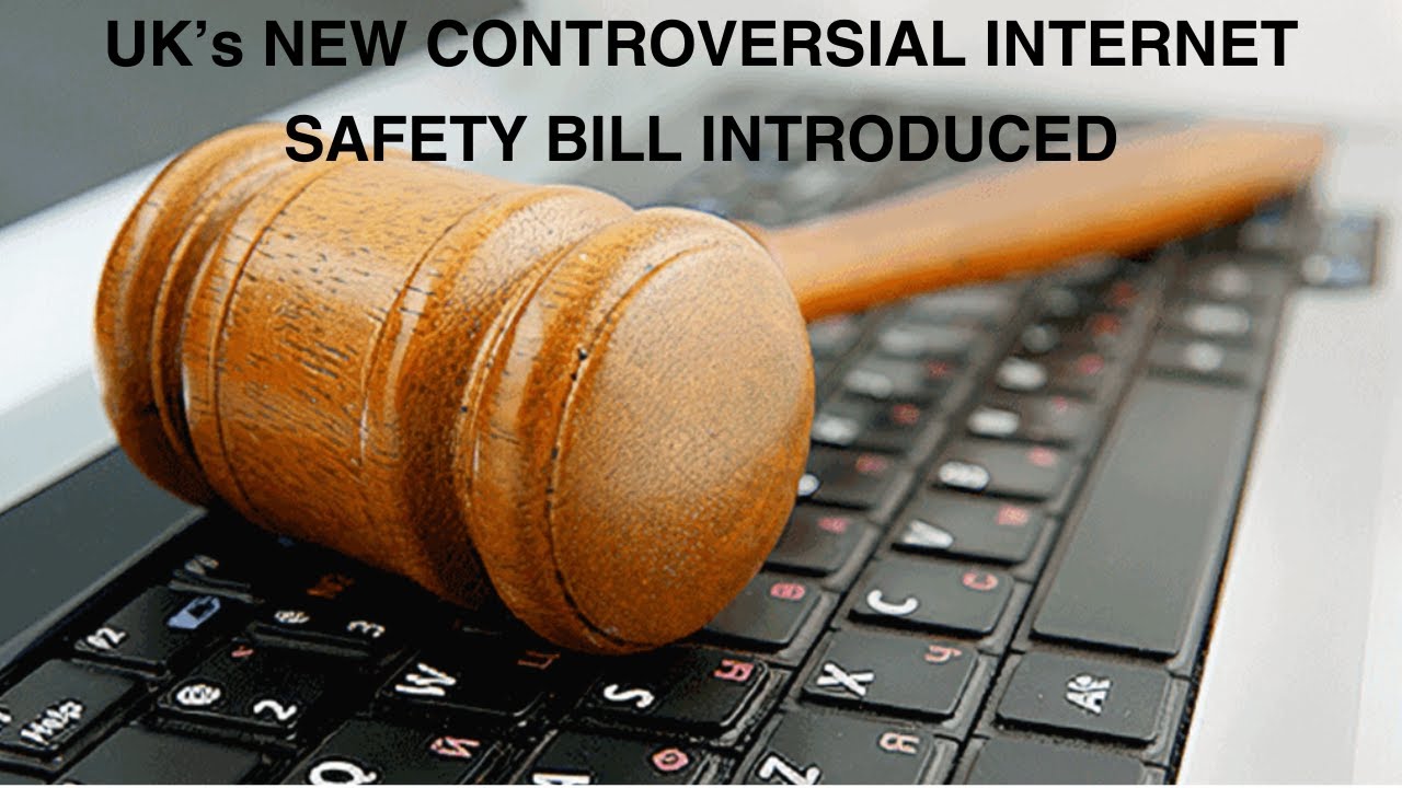 UK's NEW CONTROVERSIAL ONLINE SAFETY BILL INTRODUCED - YouTube