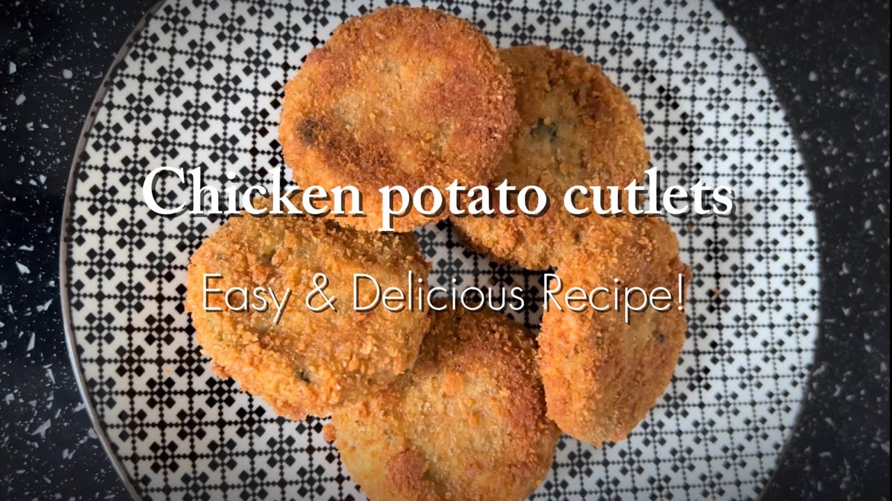 How to Make Crispy Chicken Potato Cutlets – Easy & Delicious Recipe ...