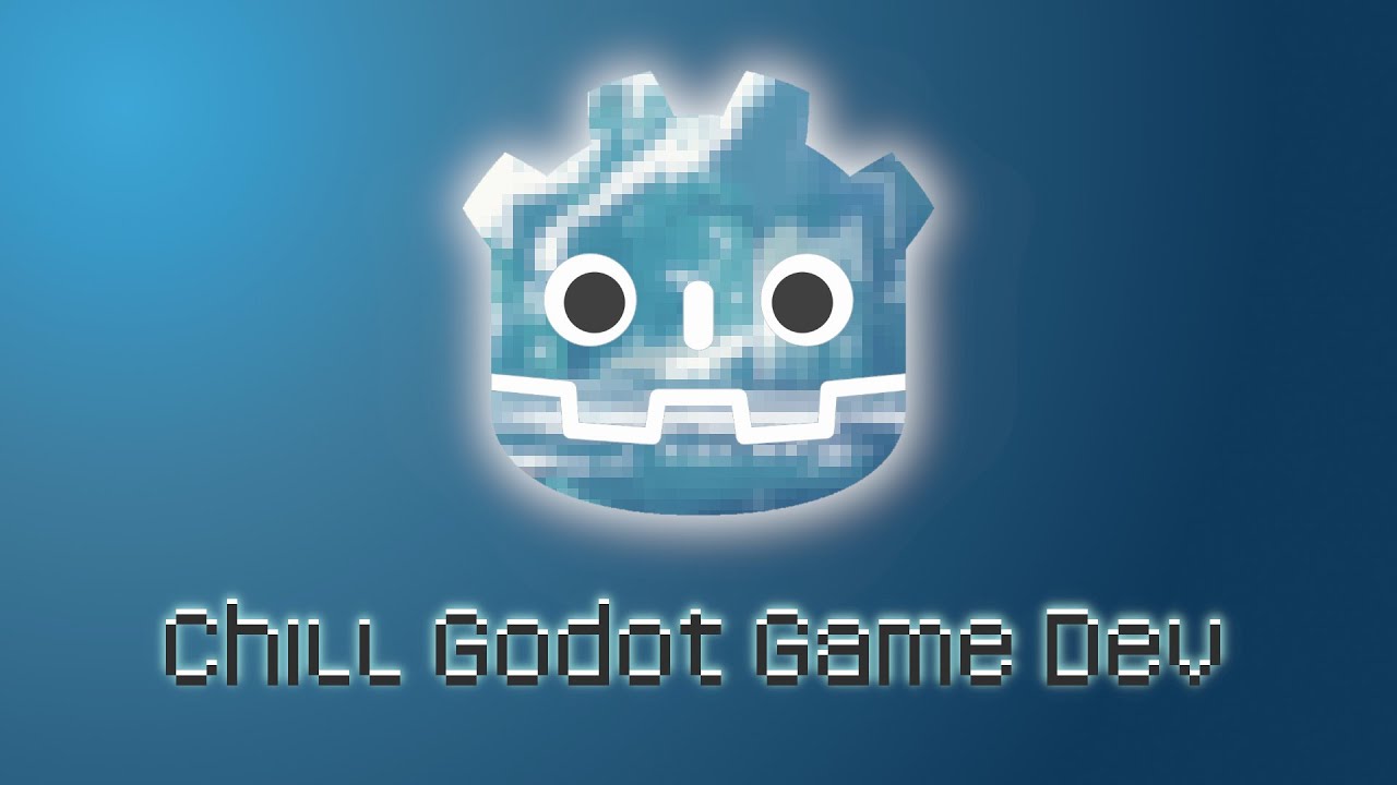 Chill Godot Game Dev stream archive - YouTube