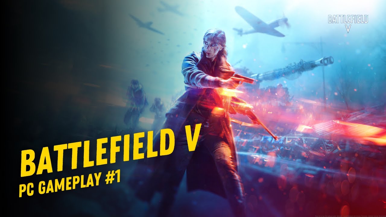 Battlefield V PC Gameplay #1 - YouTube