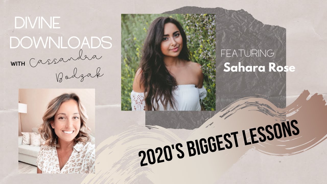 Biggest Lessons of 2020 with Sahara Rose - YouTube