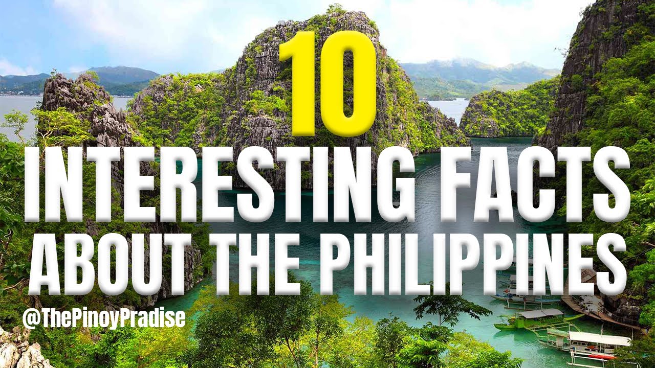 10 Interesting Facts about the Philippines | The Pinoy Paradise - YouTube