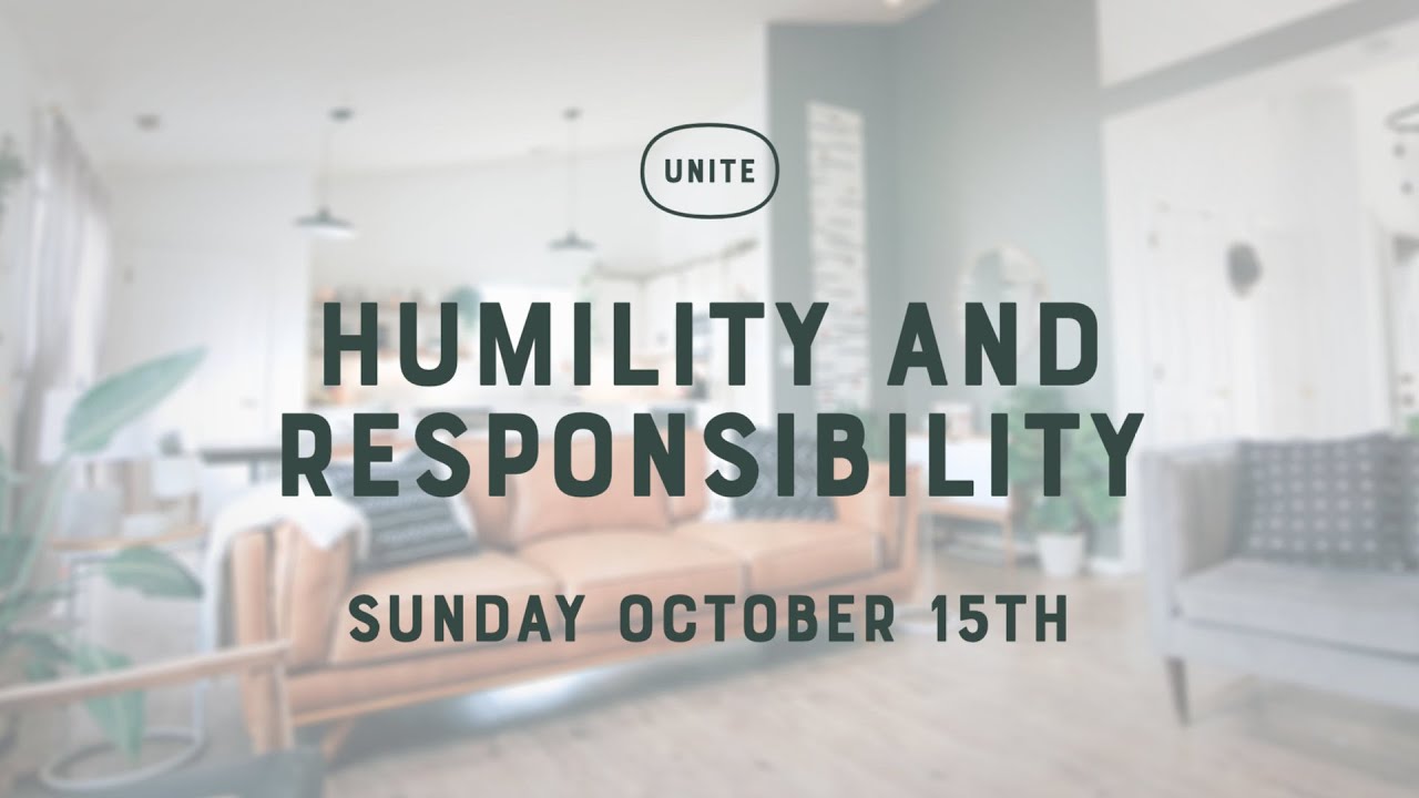 Humility and Responsibility - Oct 15th 2023 - YouTube