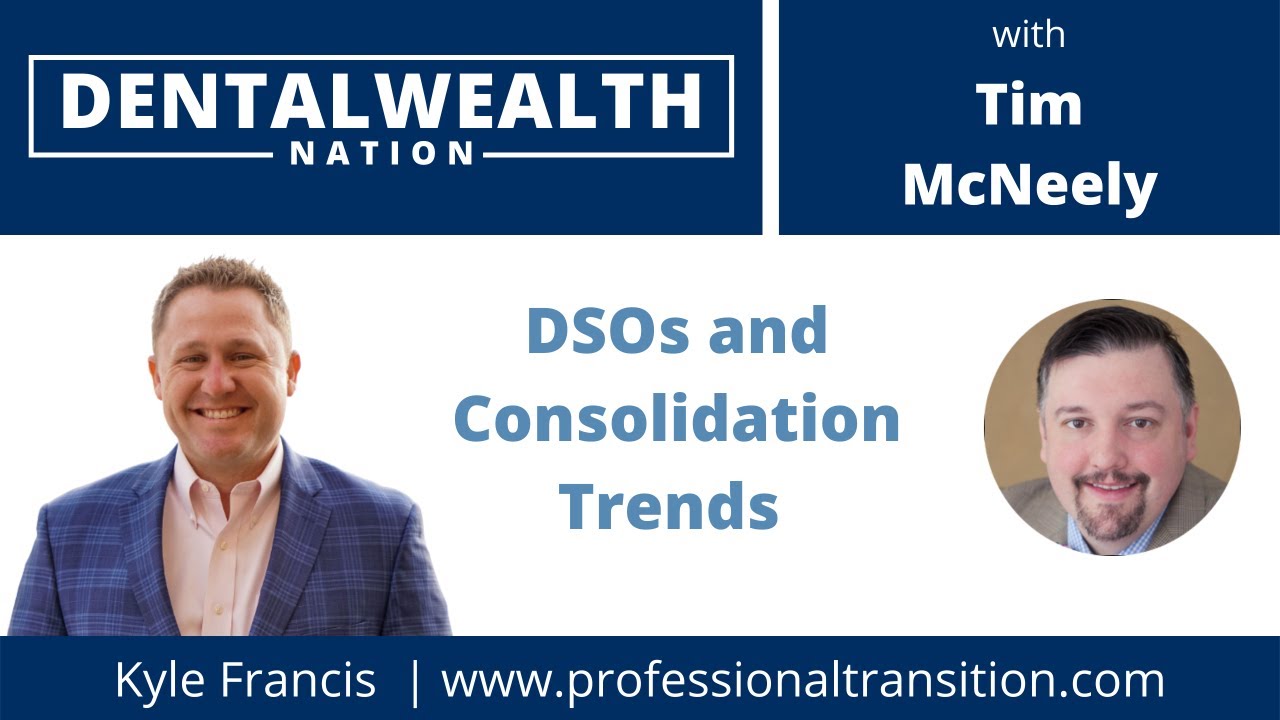 DSOs and Consolidation Trends with Kyle Francis - YouTube