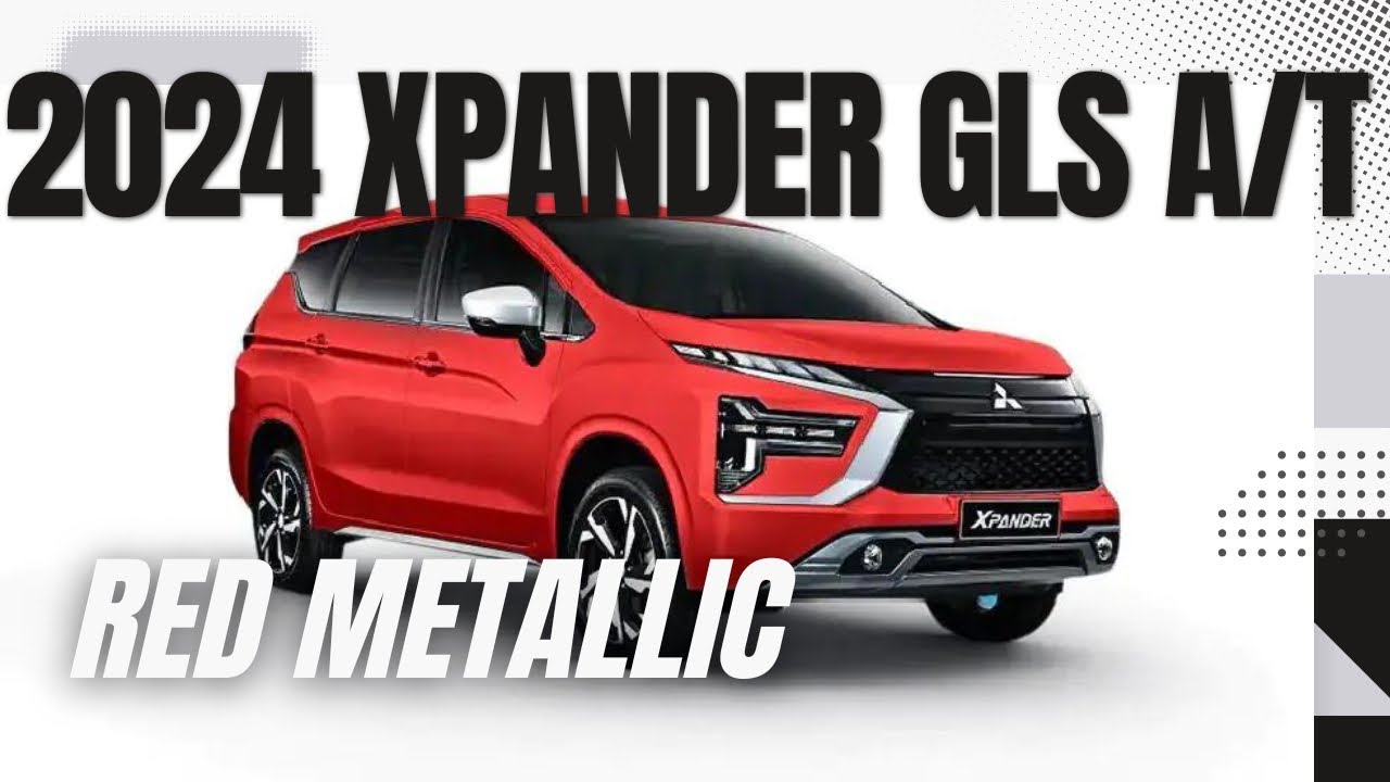 2024 #mitsubishi XPANDER GLS A/T - RED METALLIC | Ralphy TV - YouTube