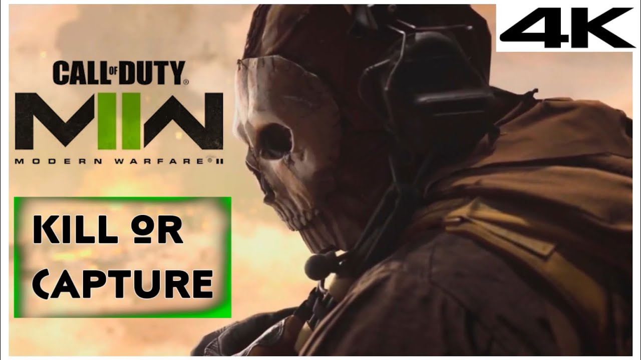 Call of duty Modern warfare 2 Campaign - Kill or Capture | 4K 60FPS ...
