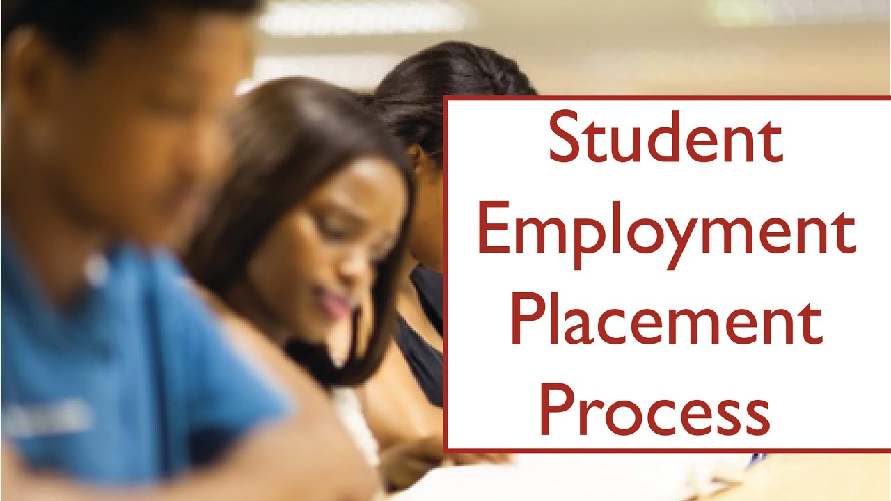 Student Employment Placement Process - YouTube