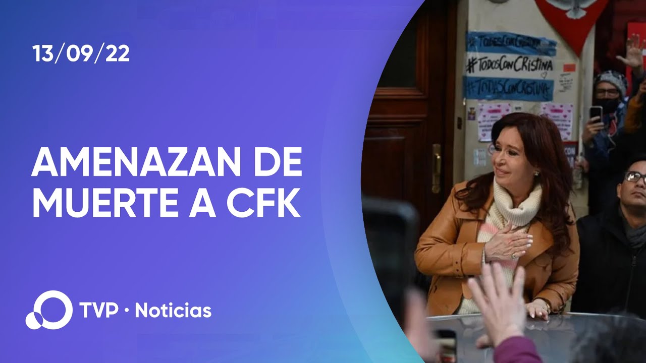 Amenazaron de muerte a CFK y la Justicia ordenó reforzar su custodia ...