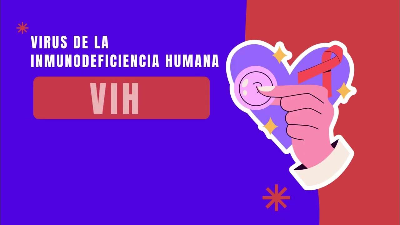 VIH (Virus de Inmunodeficiencia Humana) EQUIPO #5 - YouTube