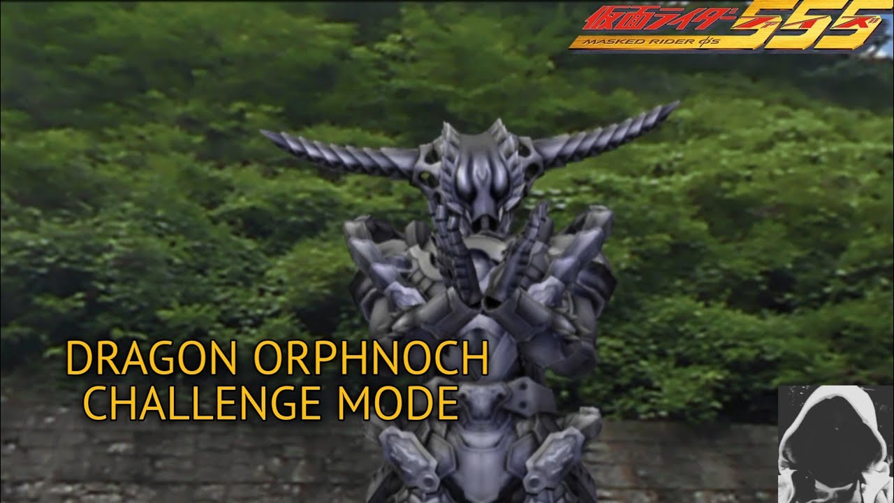 Dragon Orphnoch (Kitazaki) | Challenge Mode | Kamen Rider 555 #17 (PS2 ...