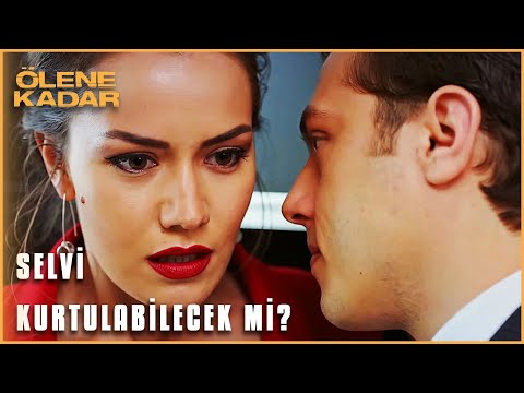 Selvi'nin Başı Tehlikede! | Ölene Kadar