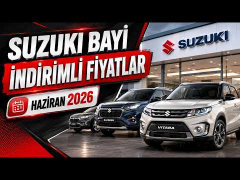 Suzuki Bayi İndirimli Fiyatlar Haziran 2026