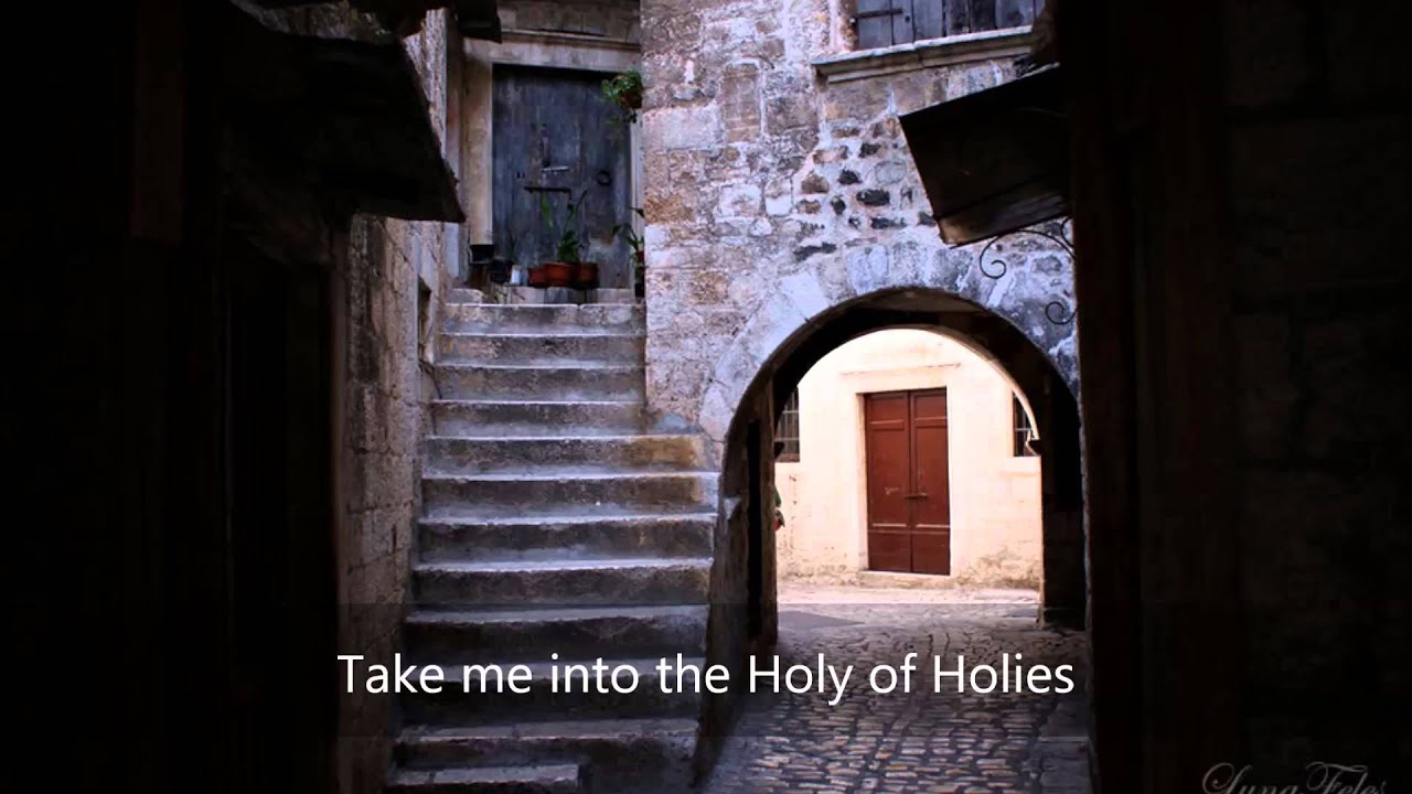 Take me into the Holy of Holies - YouTube