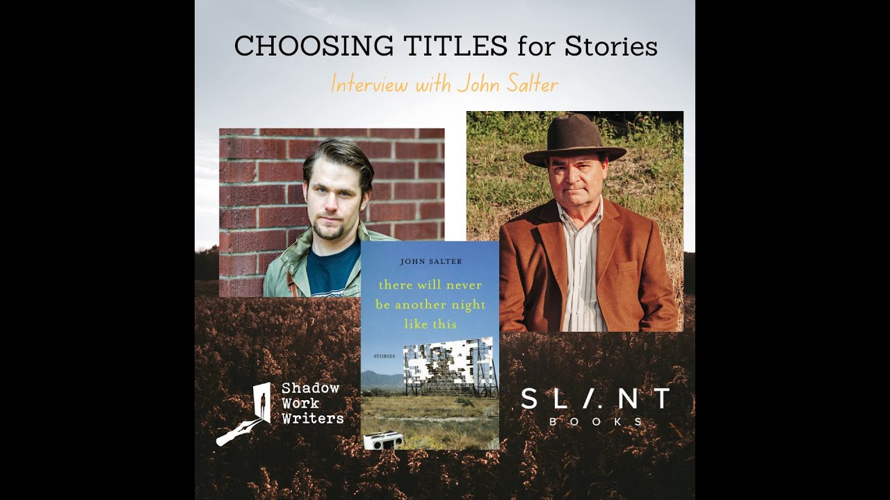 John Salter on Choosing the Right Title for a Short Story - YouTube