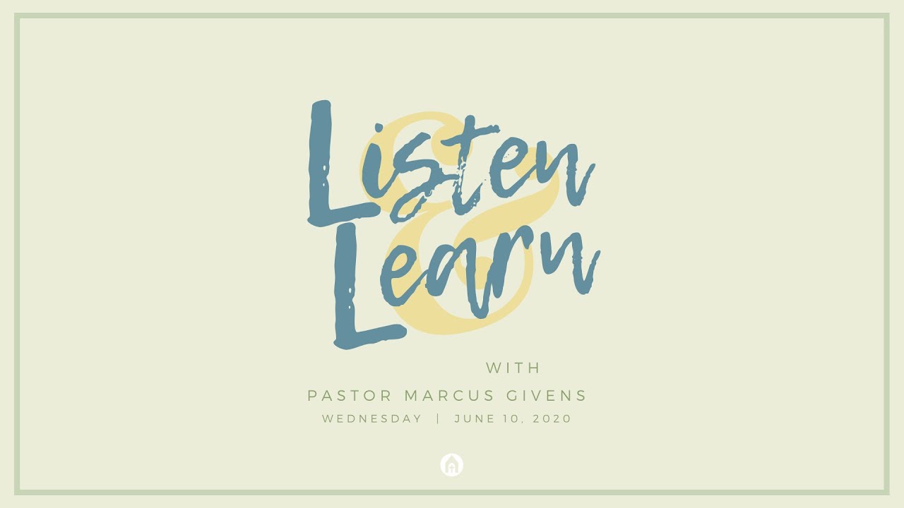 Listen & Learn with Pastor Marcus Givens - YouTube