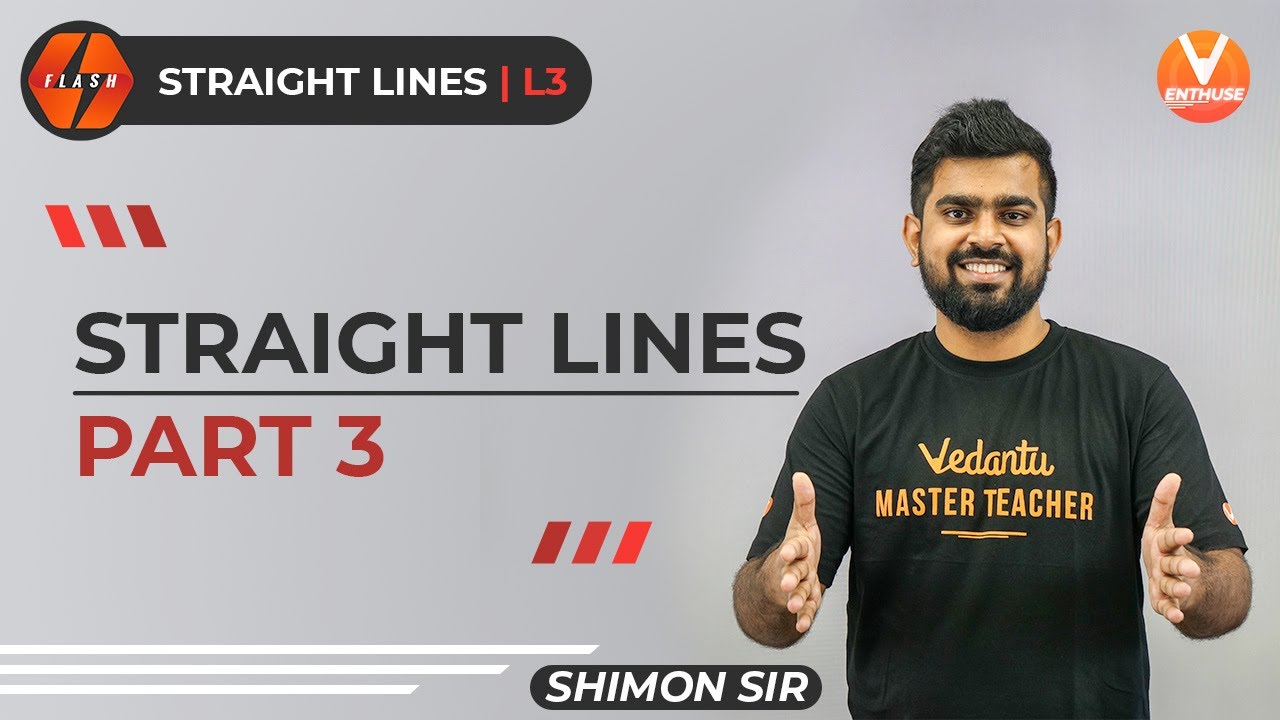 Straight Lines IIT JEE L-3 | Class 11 Maths | JEE Maths 2022 | Flash ...