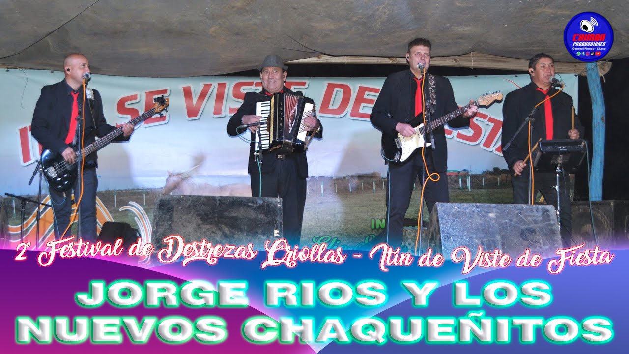 Jorge Rios y Los Nuevos Chaqueñitos en predio Itin se Viste de Fiesta ...