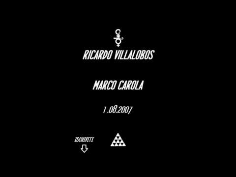 Ricardo Villalobos vs Marco Carola - 01.08.2007 @ COCORICO'