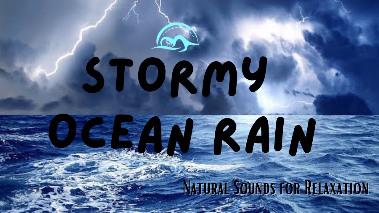 Stormy Ocean Rain/Thunderstorm At Sea Sounds For relax sleeping, - YouTube