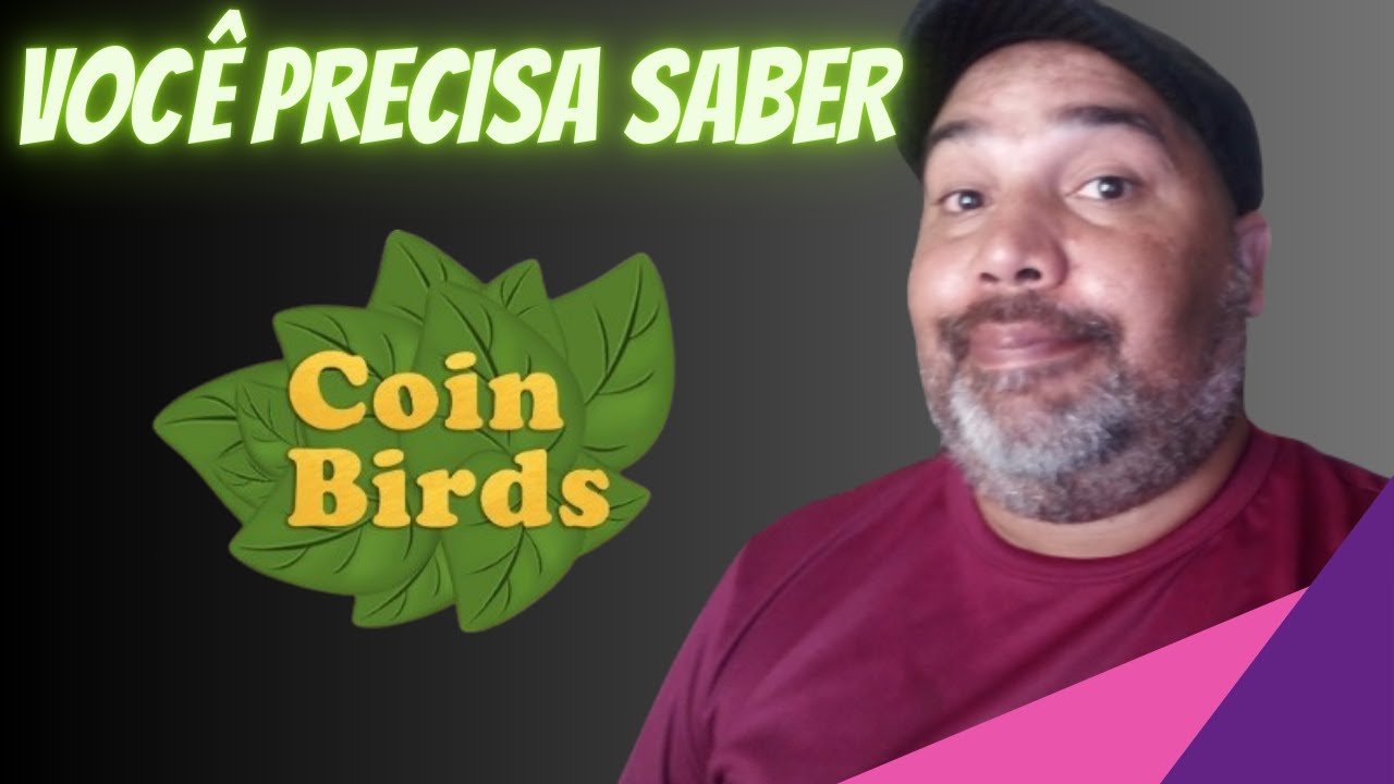 COIN BIRDS | VOCÊ PRECISA SABER - YouTube