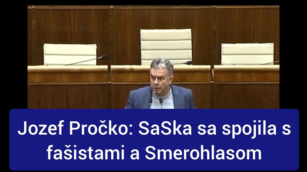 Jozef Pročko: SaSka sa spojila s fašistami a Smerohlasom - YouTube