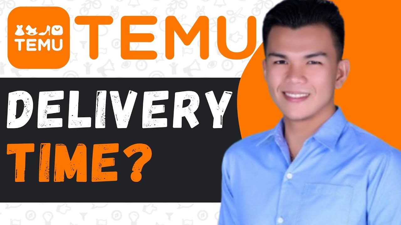 How Long Does Temu Takes to Deliver | Temu Delivery TIME (2025) - YouTube