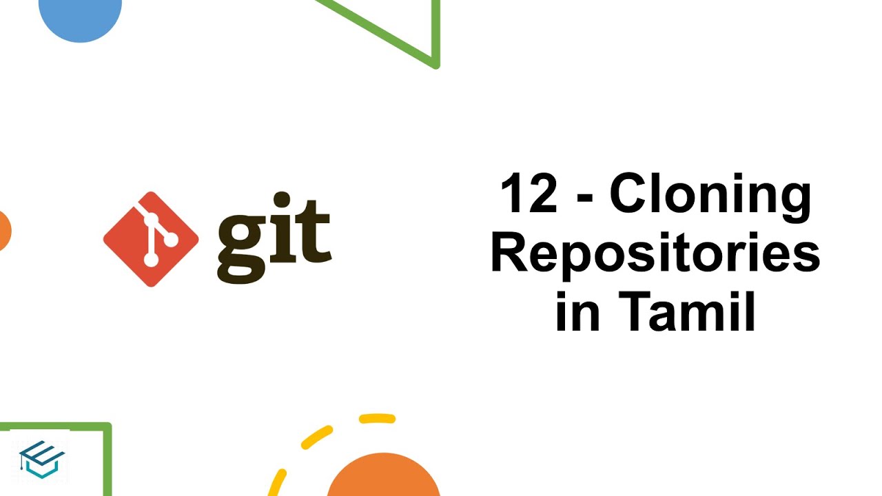 Git in Tamil - 12 Git Clone in Tamil | Git | DevOps Git tutorial in (Tamil) தமிழ் | TamilTutEra ...