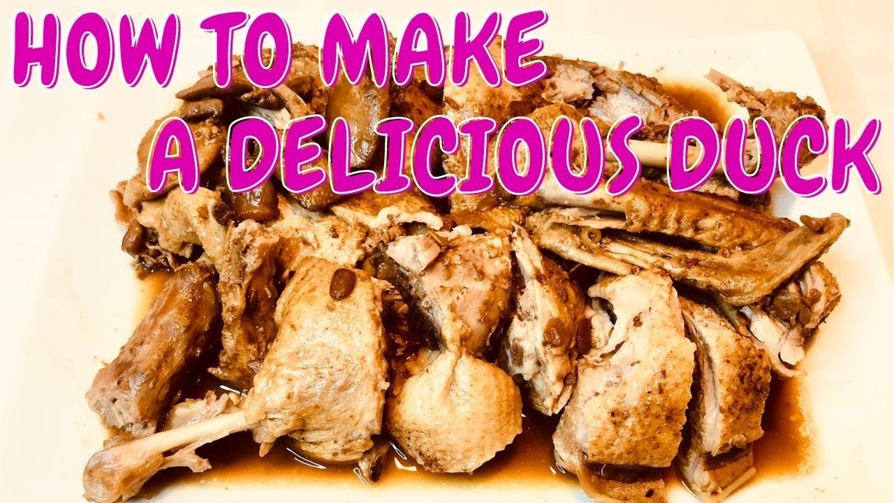 How to Make a Delicious Duck, Chinese Style Duck Recipe, Braised Duck ...