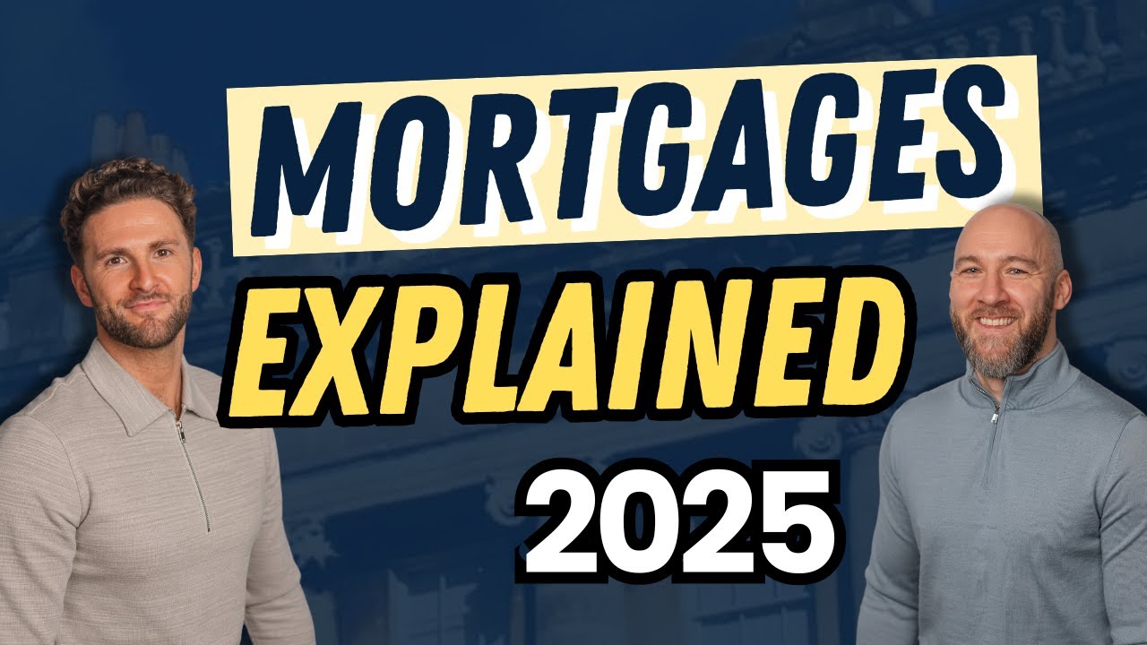Mortgages Explained UK | The 5 Things To Know Before You Start - YouTube
