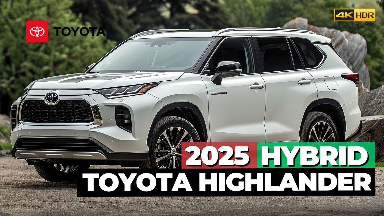 2025 Toyota Highlander Hybrid: All New Design or Mid-Cycle Refresh ...
