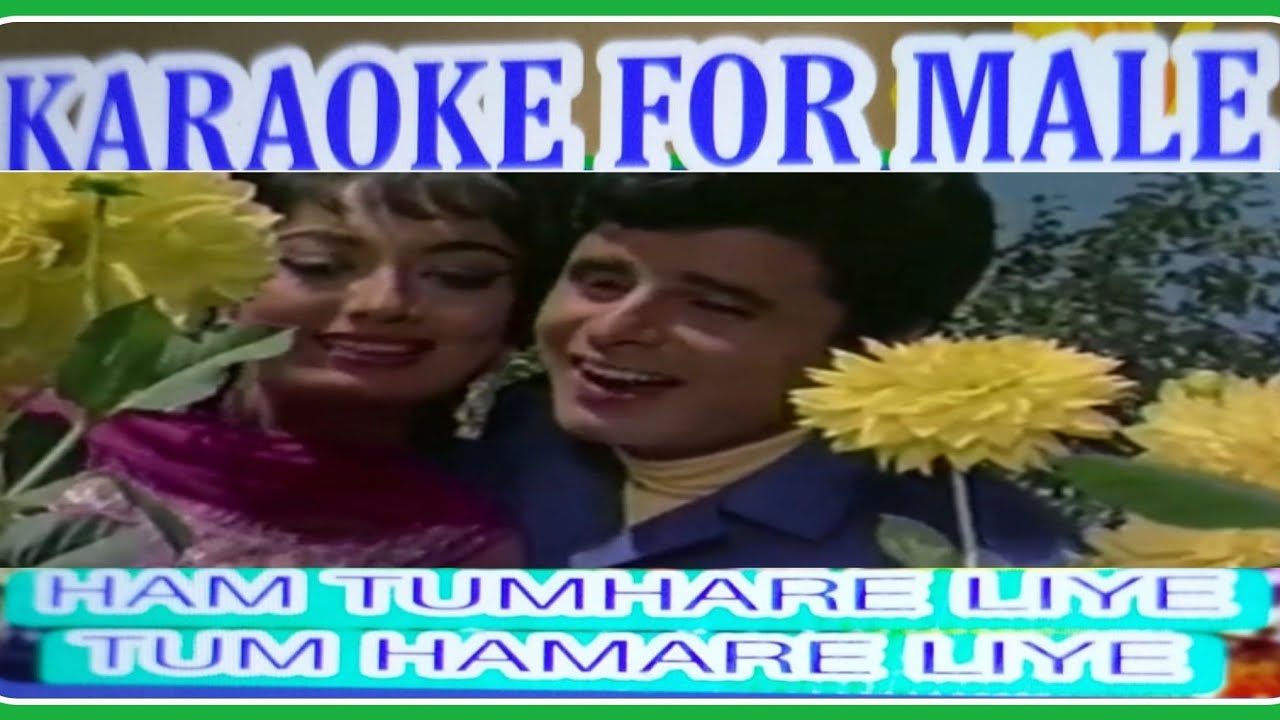Ham Tumhare Liye Tum Hamare Liye Karaoke For Male With Scrolling Lyrics ...