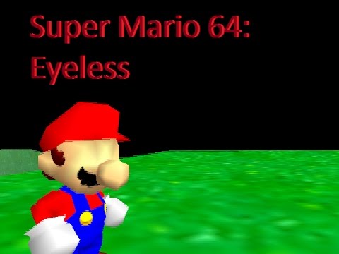 Super Mario 64: Eyeless Official Trailer - YouTube