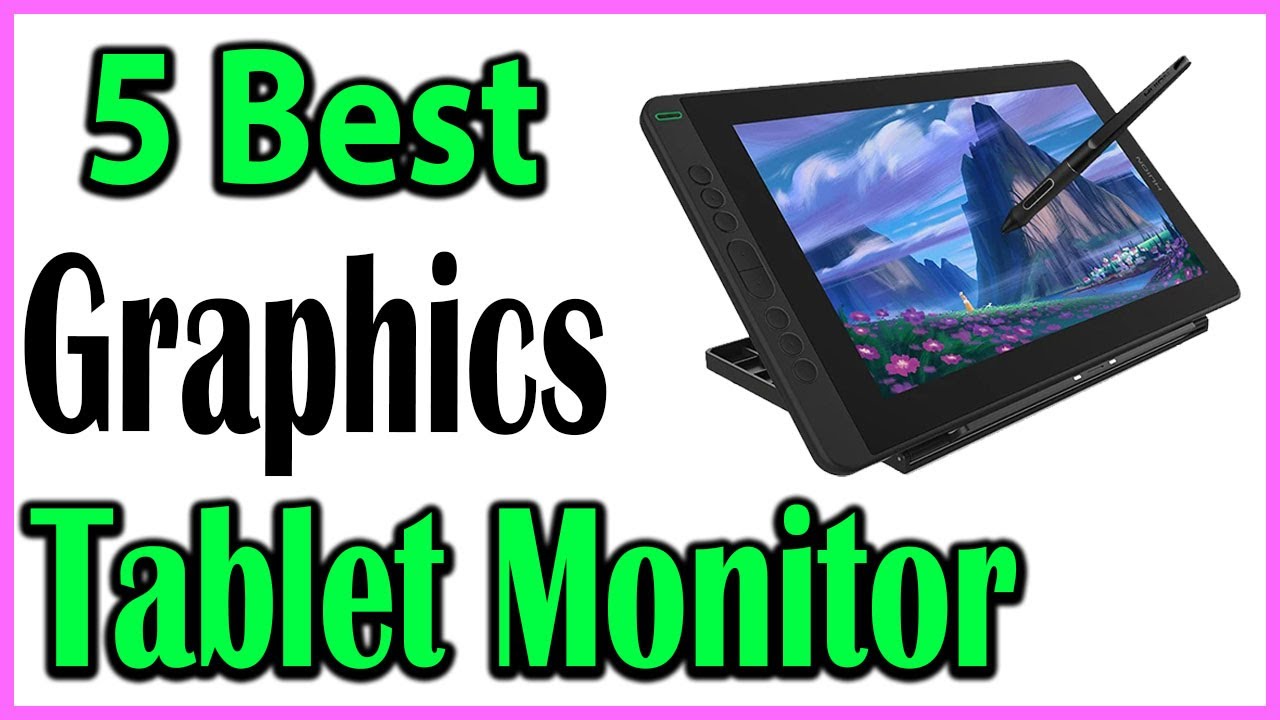 TOP 5 Best Graphics Tablet Monitor Review 2024 - YouTube
