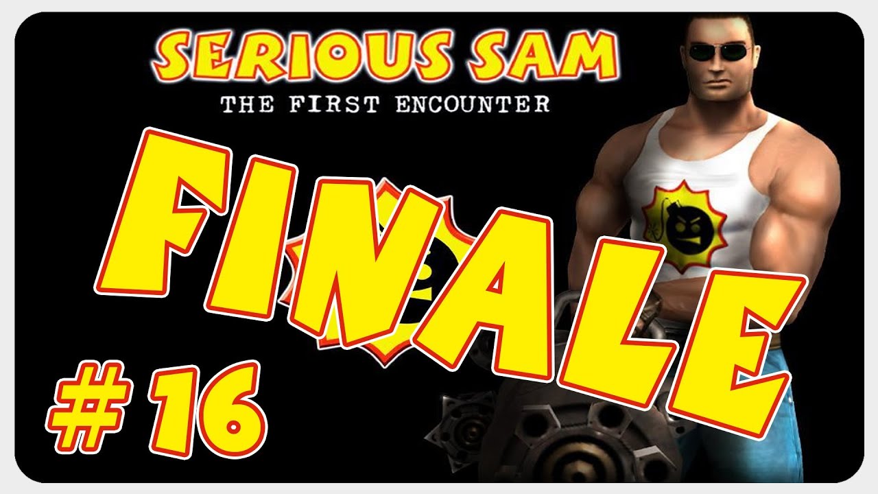 SERIOUS SAM: THE FIRST ENCOUNTER #16 | Boss: Ugh-Zan Let's Play ...