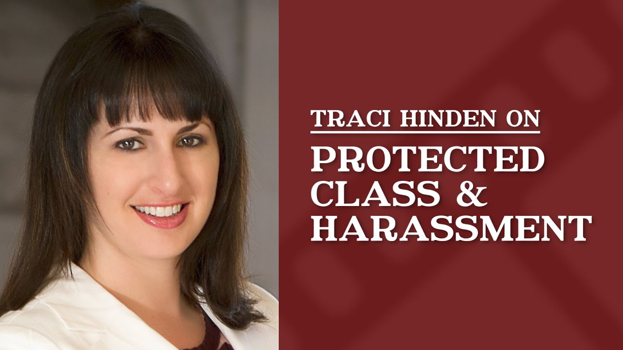 Do I need to be in a protected class in order to sue for harassment ...