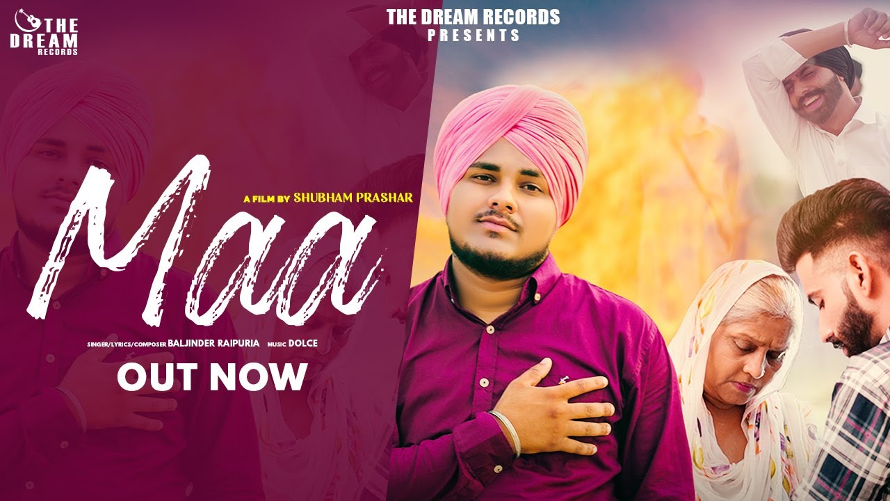 Maa (Official Video) Baljinder Raipuria Ft. Shubham Prashar | Dolce ...