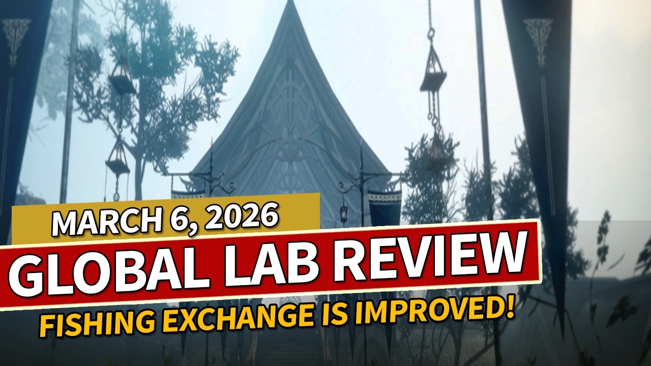 Fishing Exchange Buffed & War of the Roses | Global Lab - March 6, 2026 ...