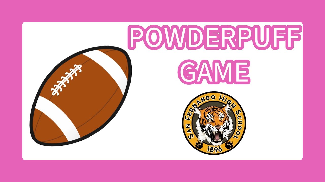 San Fernando High School Annual ASB Powder Puff Football Game! - YouTube