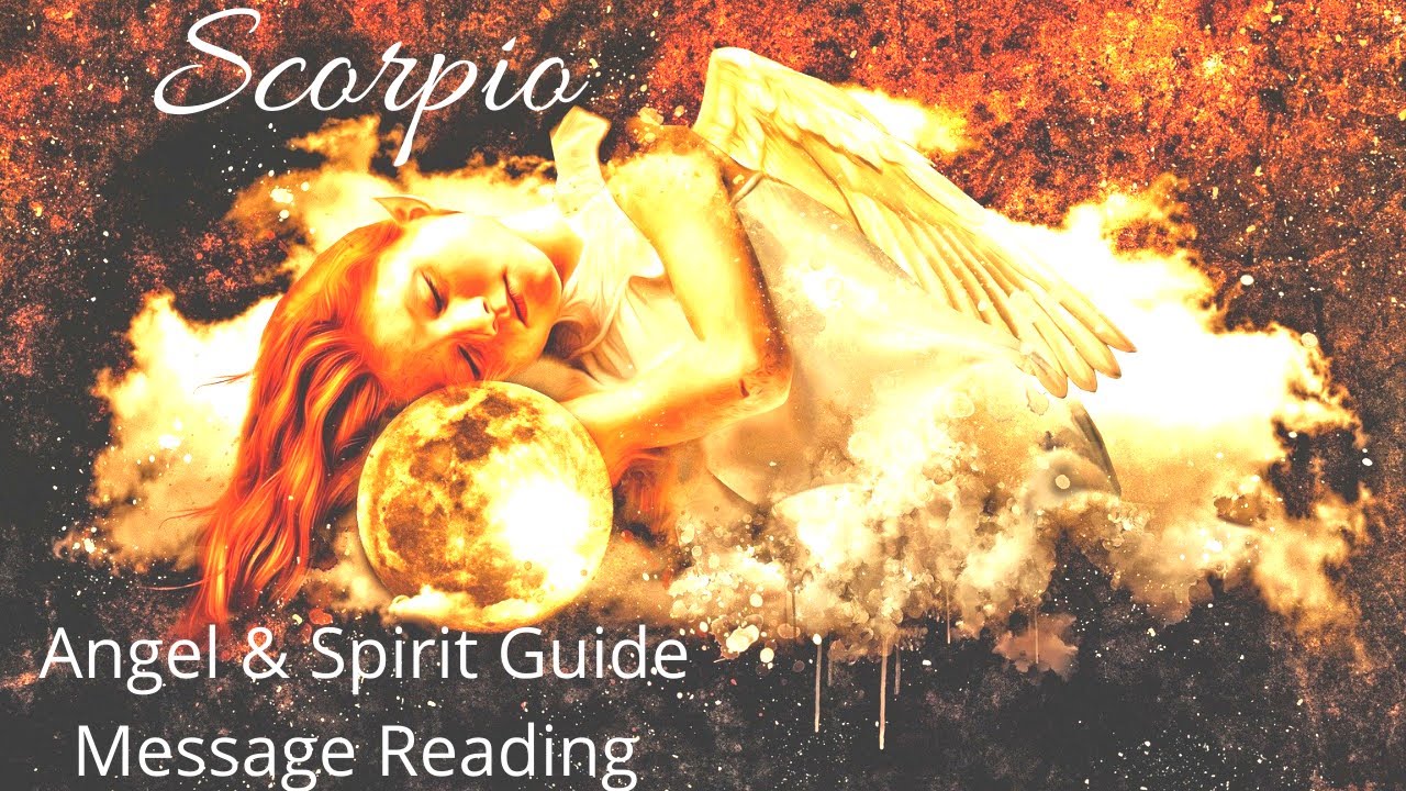 Scorpio, Breathtaking! Your Angels Call To Your Very Soul || Psychic ...