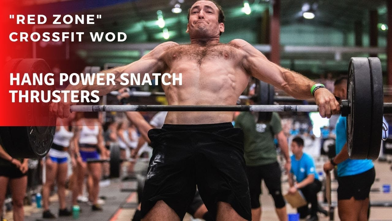 "Red Zone" CrossFit WOD | Hang Power Snatch & Thrusters - YouTube