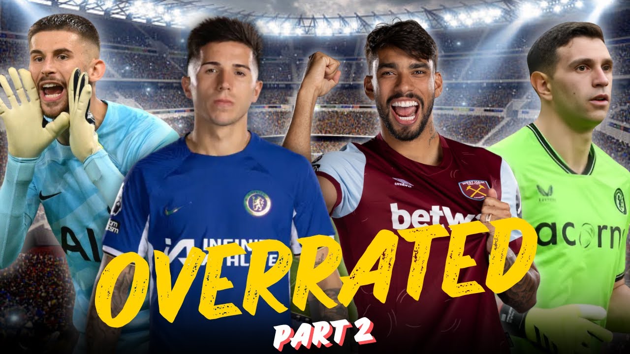 Most OVERRATED Players In Premier League (PART 2) - YouTube