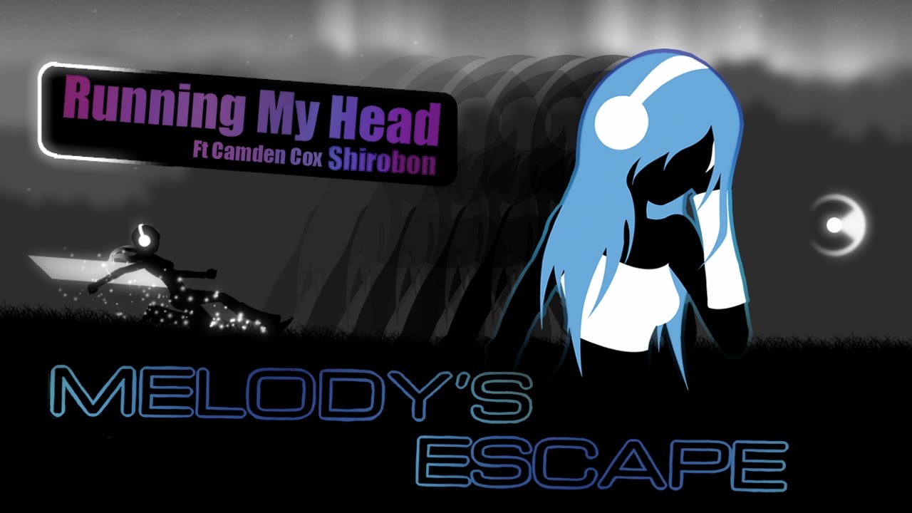 [Melody's Escape] - Running My Head ft Camden Cox (FC/Overload) - YouTube