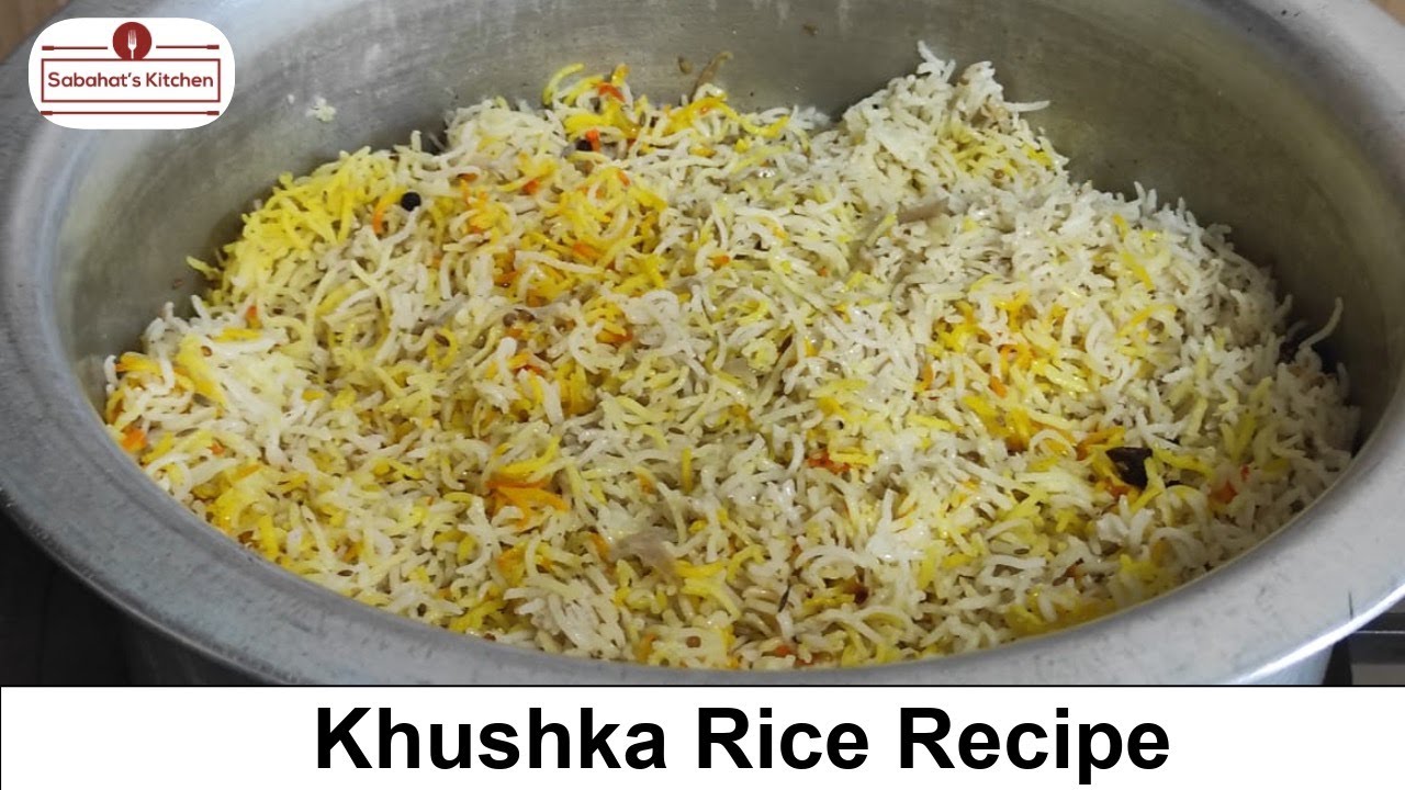 Khushka Rice - Food N Fun - YouTube
