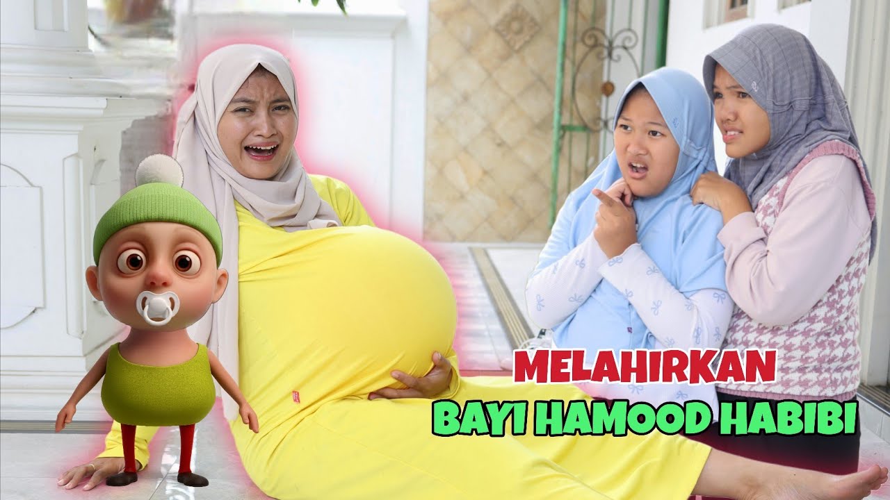 IBU HAMIL MELAHIRKAN BAYI HAMOOD HABIBI | CHIKAKU CHANNEL - YouTube