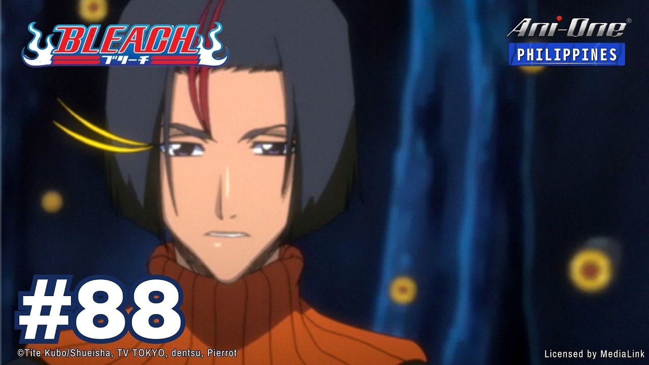 《BLEACH》Episode #88 (EN Sub / JP Dub) 【Ani-One Philippines】LIMITED TIME ...