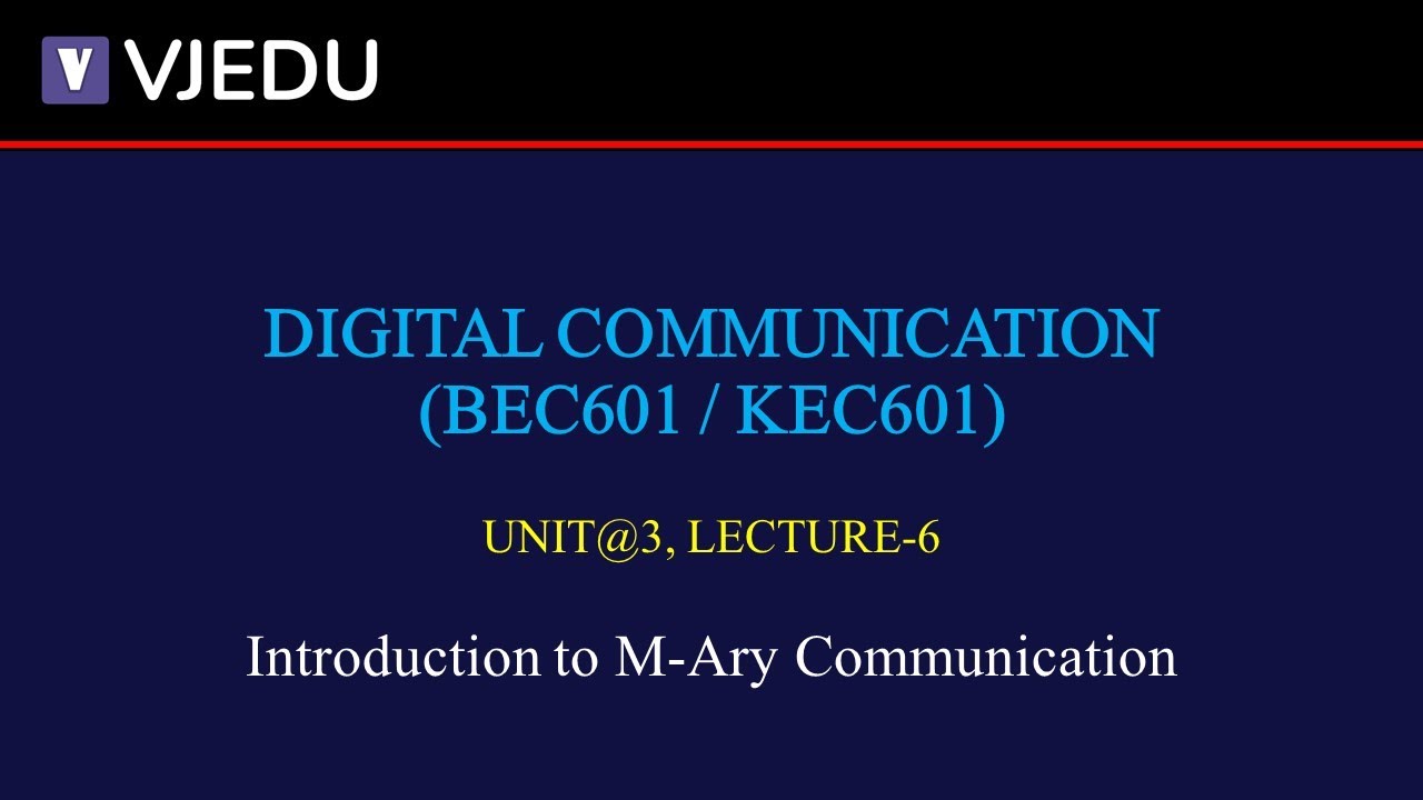 U3_L6 | Introduction to M-Ary Communication | Digital Communication ...
