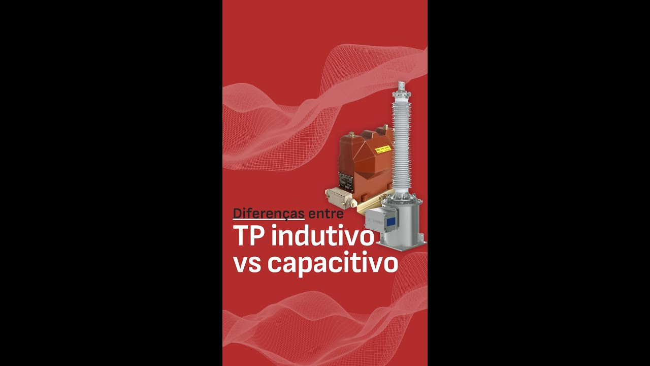 Diferença entre TP Capacitivo e TP Indutivo - YouTube